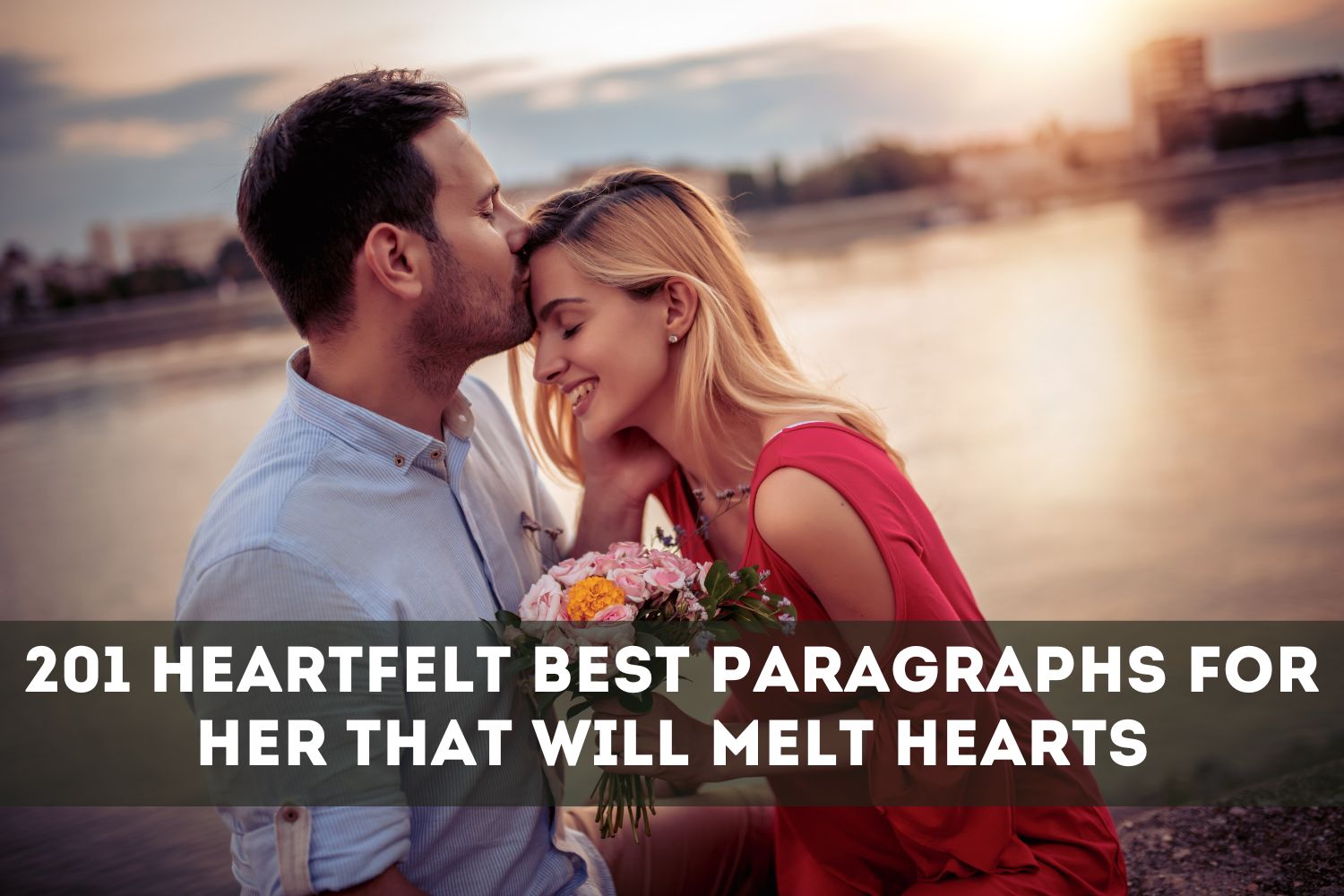 201 Heartfelt Best Paragraphs for Her That Will Melt Hearts - Love SMS HUB